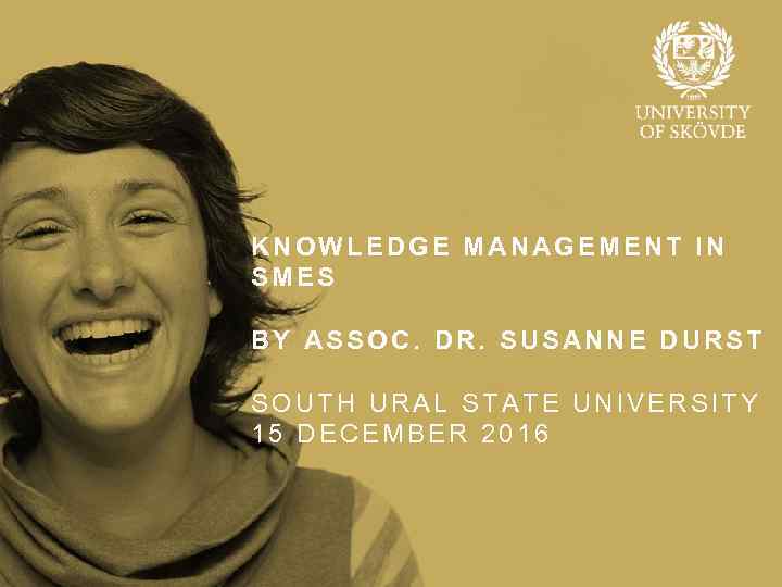 KNOWLEDGE MANAGEMENT IN SMES BY ASSOC DR SUSANNE