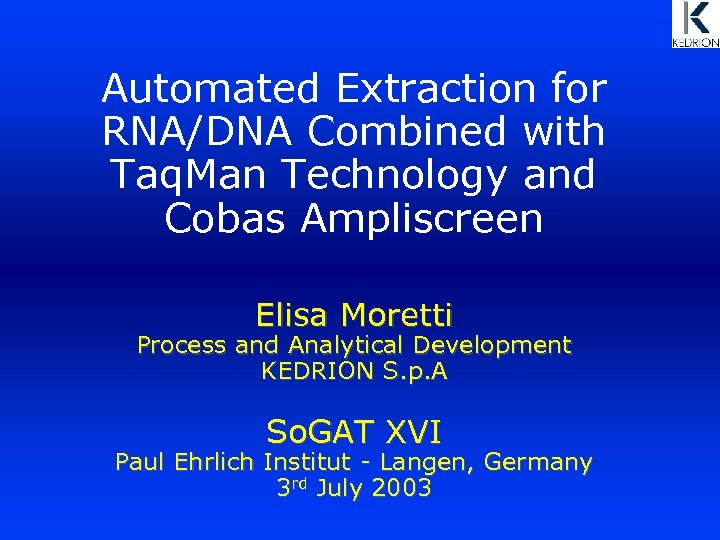 Automated Extraction for RNA DNA Combined with Taq Man