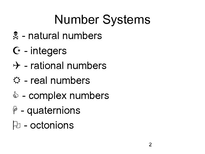 Numbers Real Imaginary Complex and Beyond