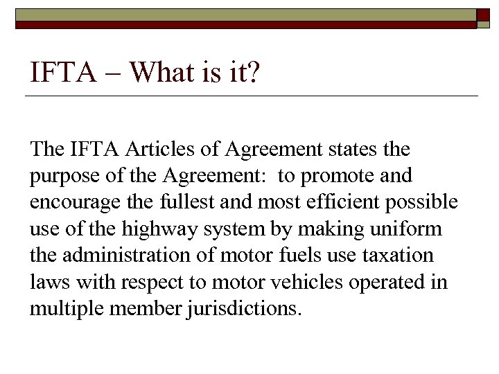 The History of IFTA and IRP An awe