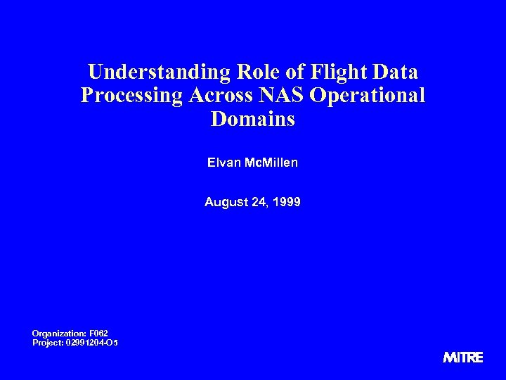 Understanding Role of Flight Data Processing Across NAS