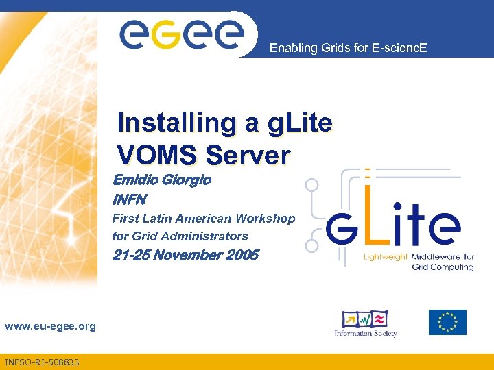 Enabling Grids for E-scienc E Installing a g