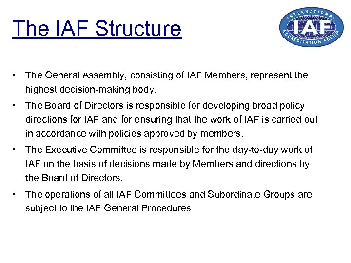 INTERNATIONAL ACCREDITATION FORUM INC Global Confidence in Certification