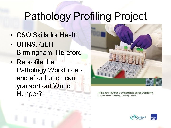 Re-profiling the Pathology Workforce British Society for Microbial