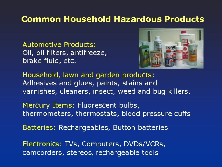 Problem Materials and Household Hazardous Waste What