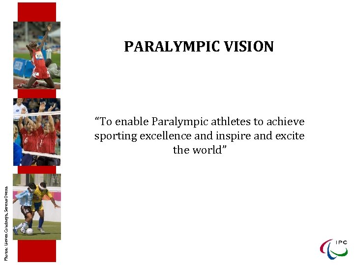 EMPOWER ACHIEVE INSPIRE PARALYMPIC VISION Photos Lieven