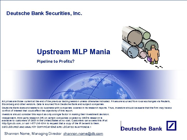 Deutsche Bank Securities Inc Upstream MLP Mania Pipeline