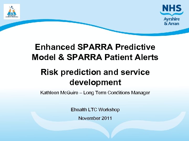 Enhanced SPARRA Predictive Model SPARRA Patient Alerts