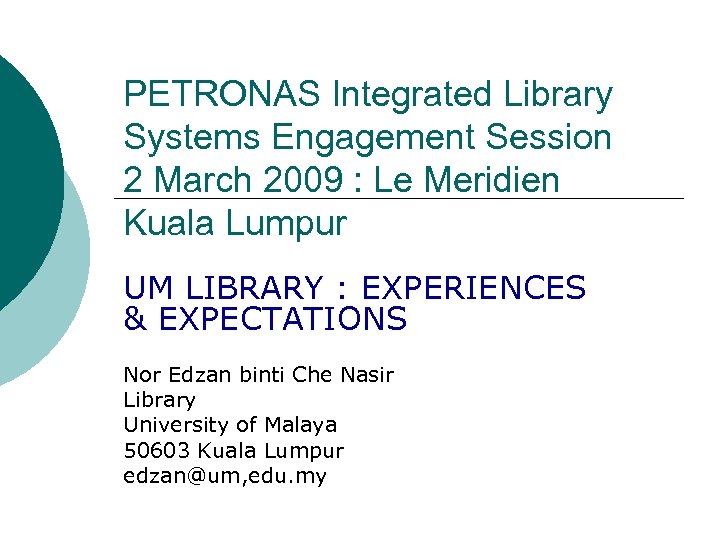 PETRONAS Integrated Library Systems Engagement Session 2 March
