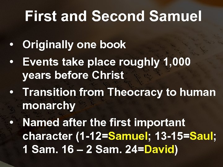 First and Second Samuel Originally one book