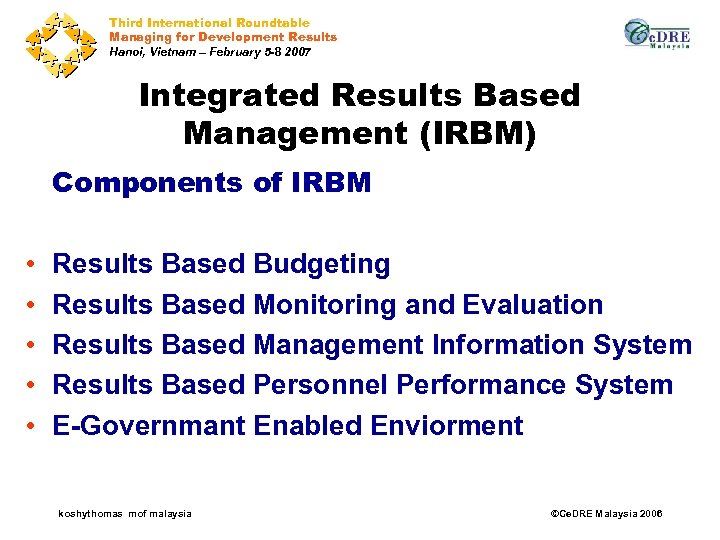 Third International Roundtable Managing for Development Results Hanoi