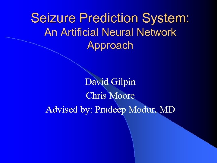 Seizure Prediction System An Artificial Neural Network Approach