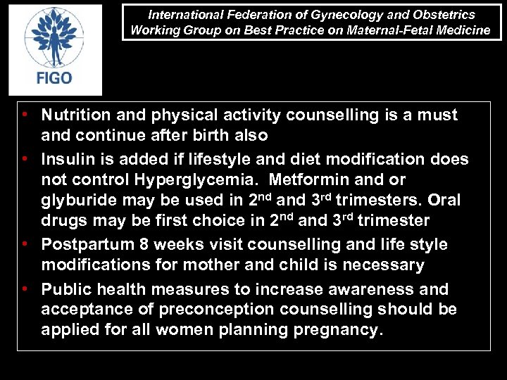 FIGO Good Clinical Practice Advice in Obstetrics Prof