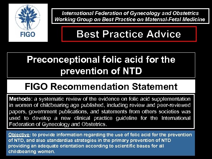 FIGO Good Clinical Practice Advice in Obstetrics Prof