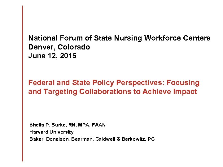 National Forum of State Nursing Workforce Centers Denver