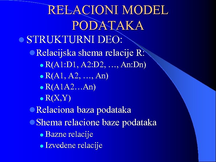 RELACIONE BAZE PODATAKA Dr Gordana Pavlović-Lažetić Sadržaj