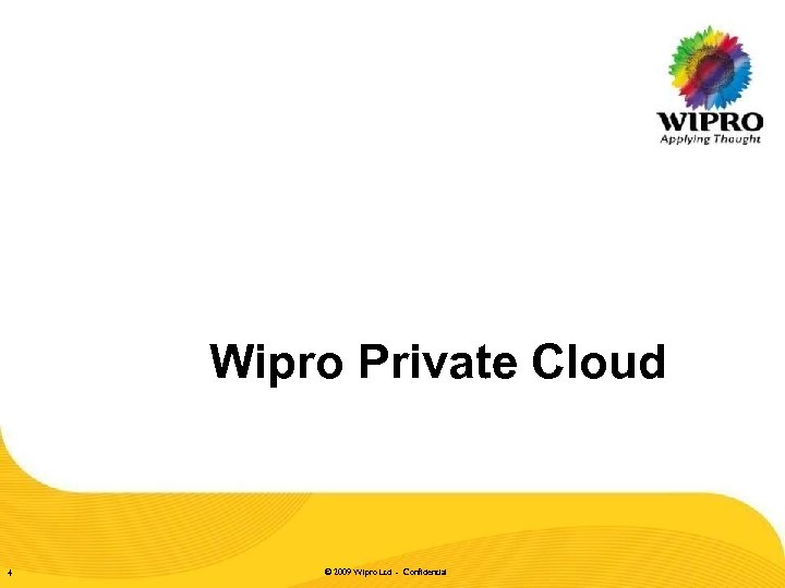 Private Cloud at Wipro Cloud computing based on