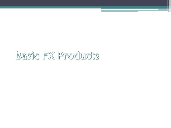 Updating Fp ML s FX Products Andrew Jacobs Hand