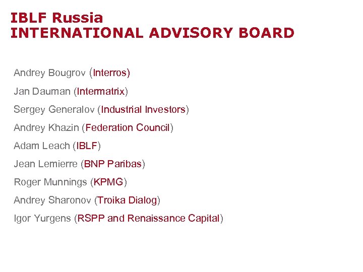 INTERNATIONAL BUSINESS LEADERS FORUM IN RUSSIA Reducing the