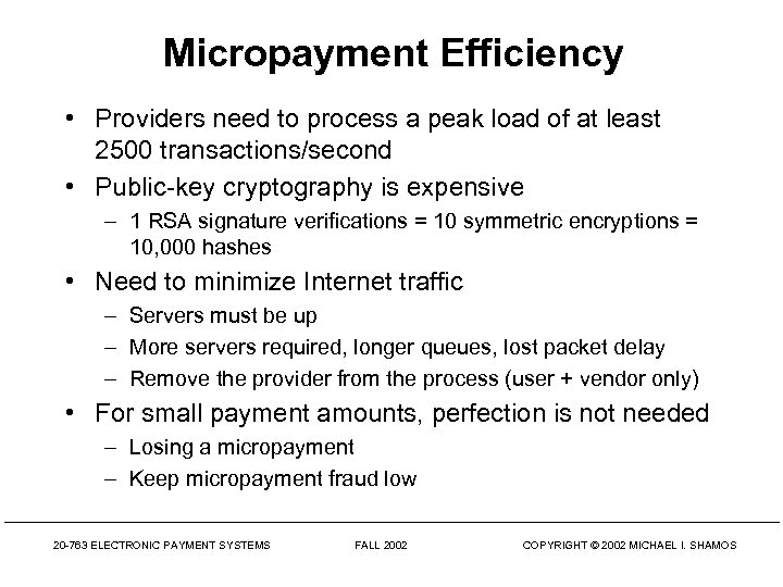Electronic Payment Systems 20 -763 Lecture 10 Micropayments