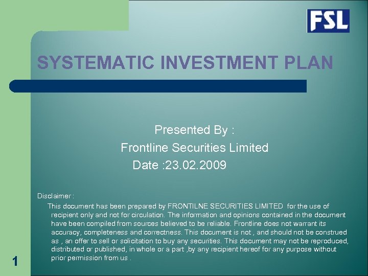 SYSTEMATIC INVESTMENT PLAN Presented By Frontline Securities