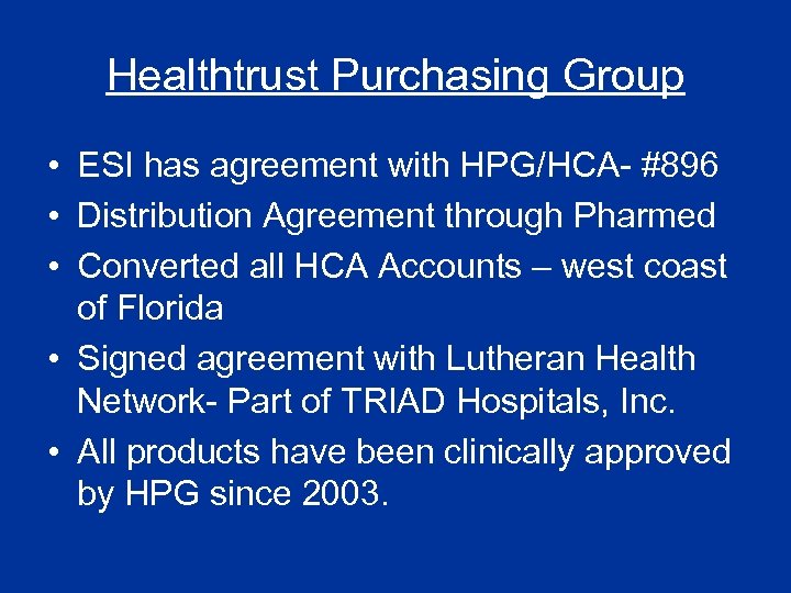 Healthtrust Purchasing Group ESI has agreement with