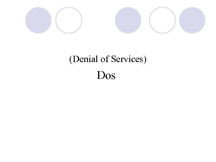 Denial of Services Dos What is Do