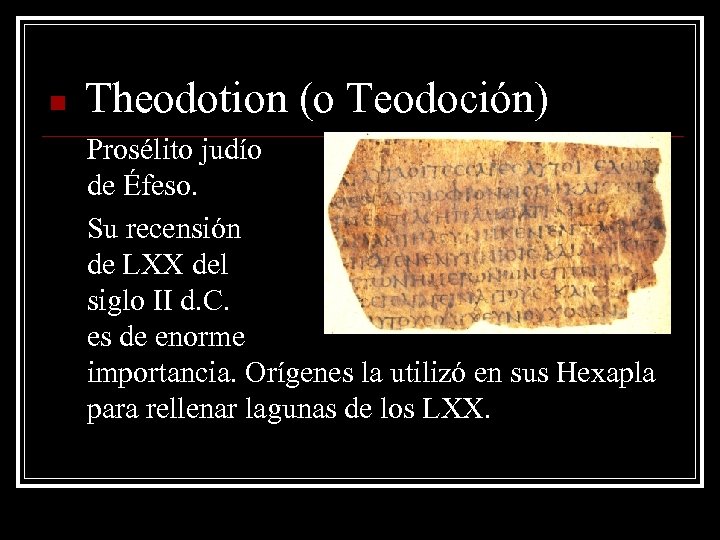 Diversos nombres empleados a lo largo de la