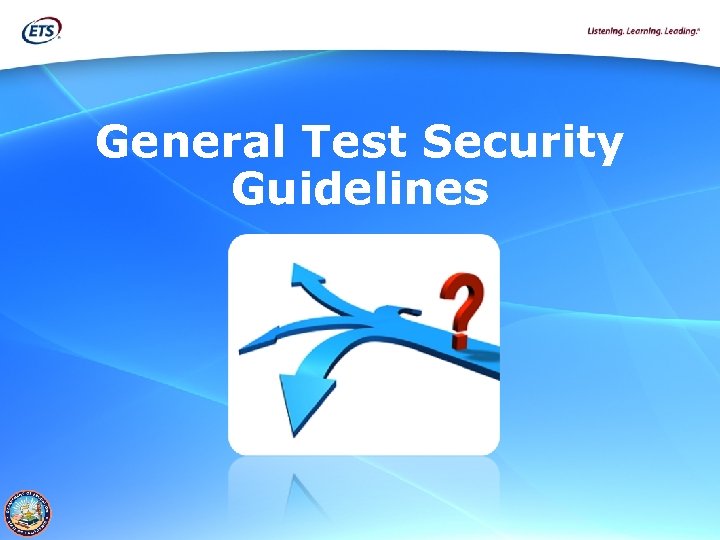 General Test Security Guidelines General Test Security