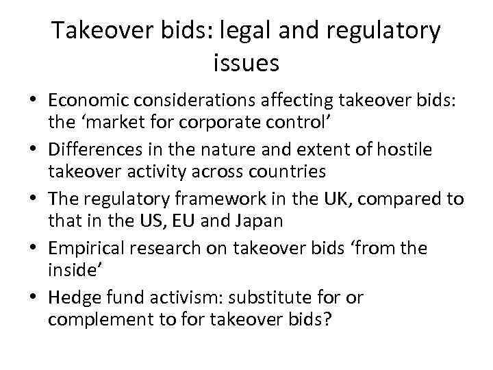Corporate Law and Economics 2 Takeover bids and