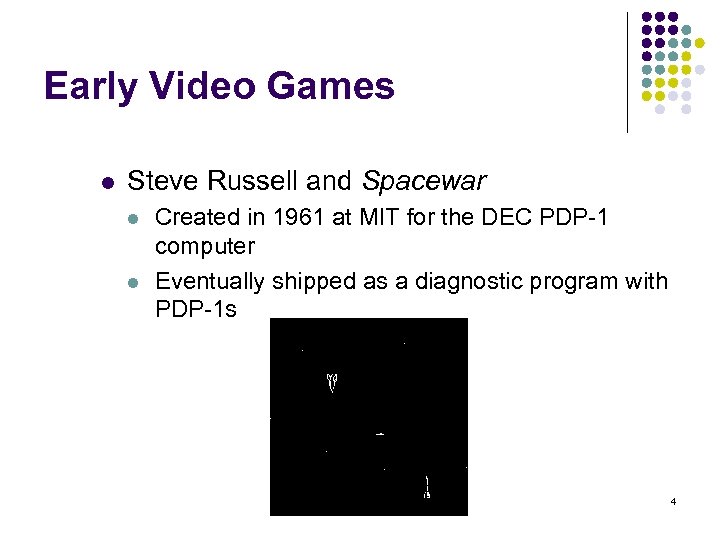 A Brief History of Video Games CSE ISE 301