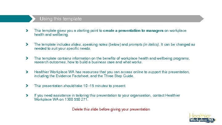 Using this template This template gives you a