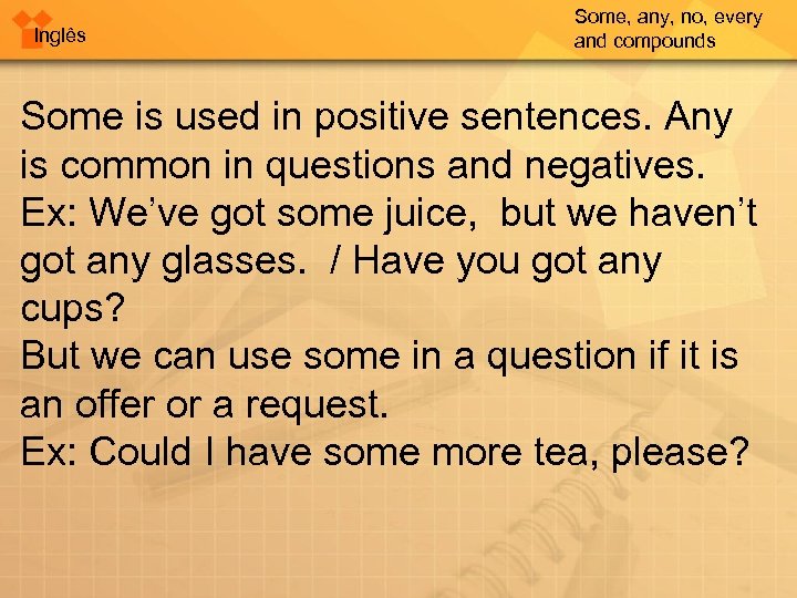 Inglês Some any no every and compounds