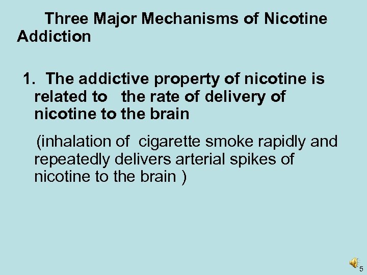 How Nicotine Causes Addiction Mechanisms of Nicotine Addiction