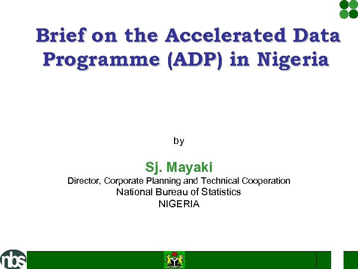 Brief on the Accelerated Data Programme ADP in
