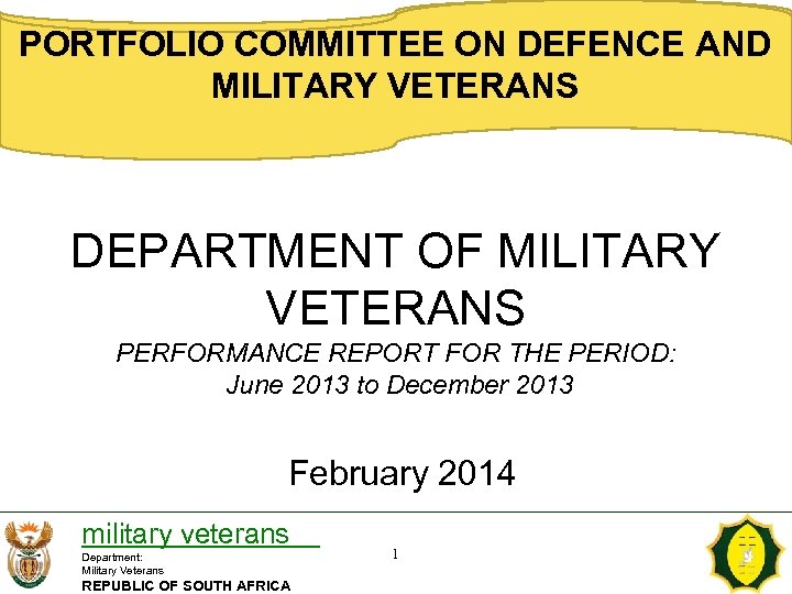 PORTFOLIO COMMITTEE ON DEFENCE AND DEPARTMENT OF MILITARY