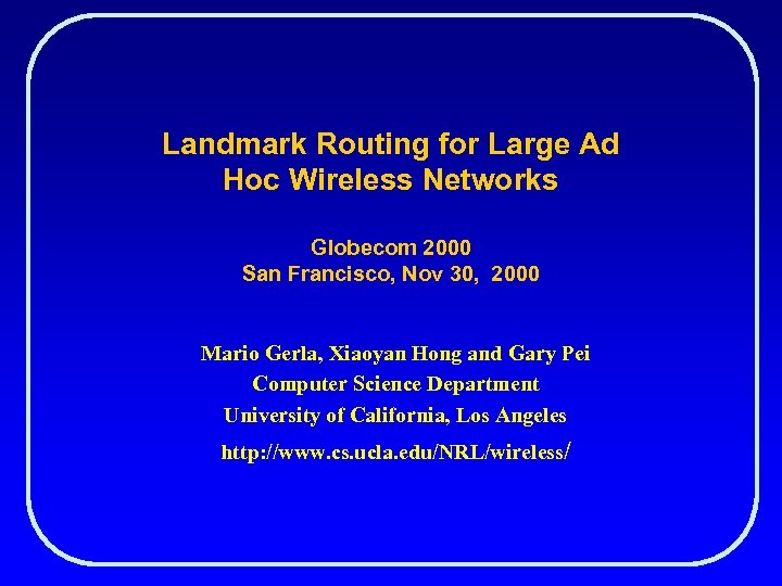 Landmark Routing for Large Ad Hoc Wireless Networks