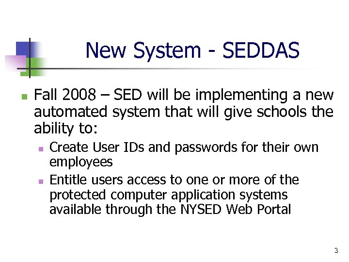 SEDDAS SED Delegated Account System Fall 2008 A