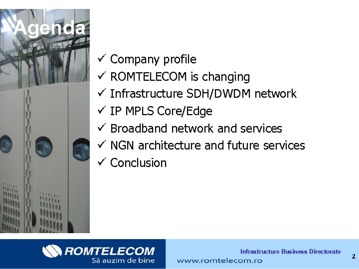 ROMTELECOM BROADBAND Leading the future communications Vasile VOICU