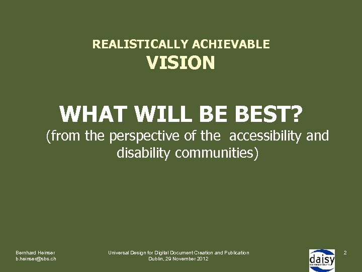 INCLUSIVE PUBLISHING in the Educational Environment UNIVERSAL DESIGN