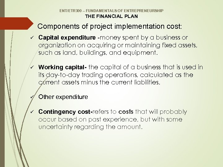 ENT ETR 300 FUNDAMENTALS OF ENTREPRENEURSHIP THE FINANCIAL