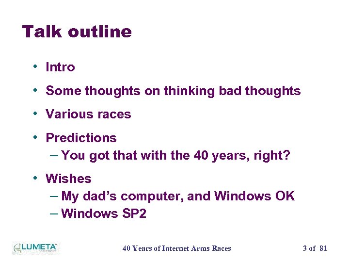 40 Years of Internet Arms Races Bill Cheswick