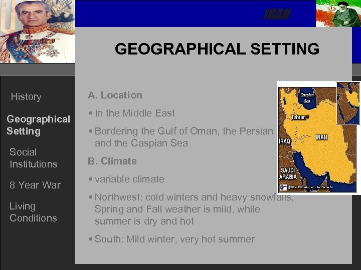 IRAN INTRODUCTION History Geographical Setting Social Institutions 8