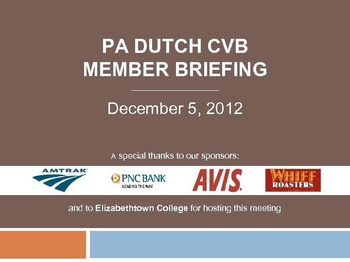PA DUTCH CVB MEMBER BRIEFING December 5 2012