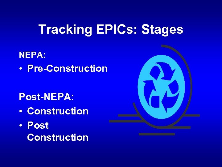 Tracking Environmental Permits Issues and Commitments EPICs by