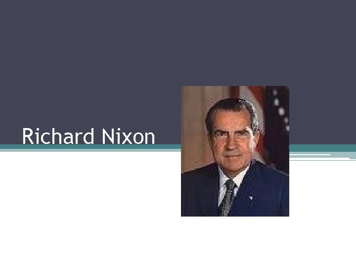 Richard Nixon Political Background Review