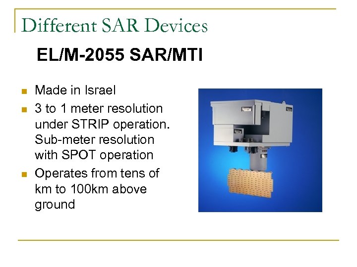 SAR Synthetic Aperture RADAR a high resolution