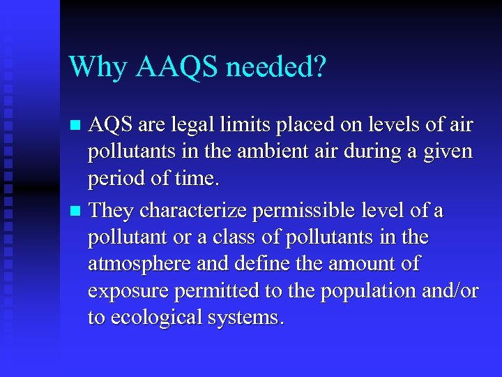 SETTING AMBIENT AIR QUALITY AND VEHICULAR EMISSION STANDARDS