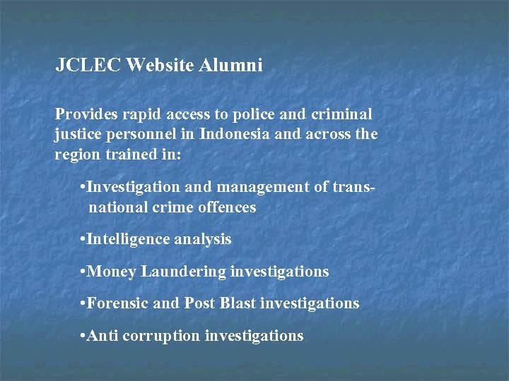 Capacity Building in the Region to Advance Counter