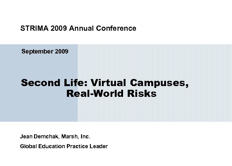 STRIMA 2009 Annual Conference September 2009 Second Life